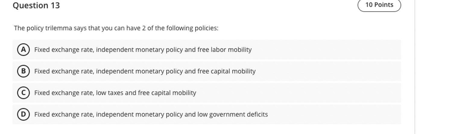 Solved Question 13The policy trilemma says that you can have | Chegg.com