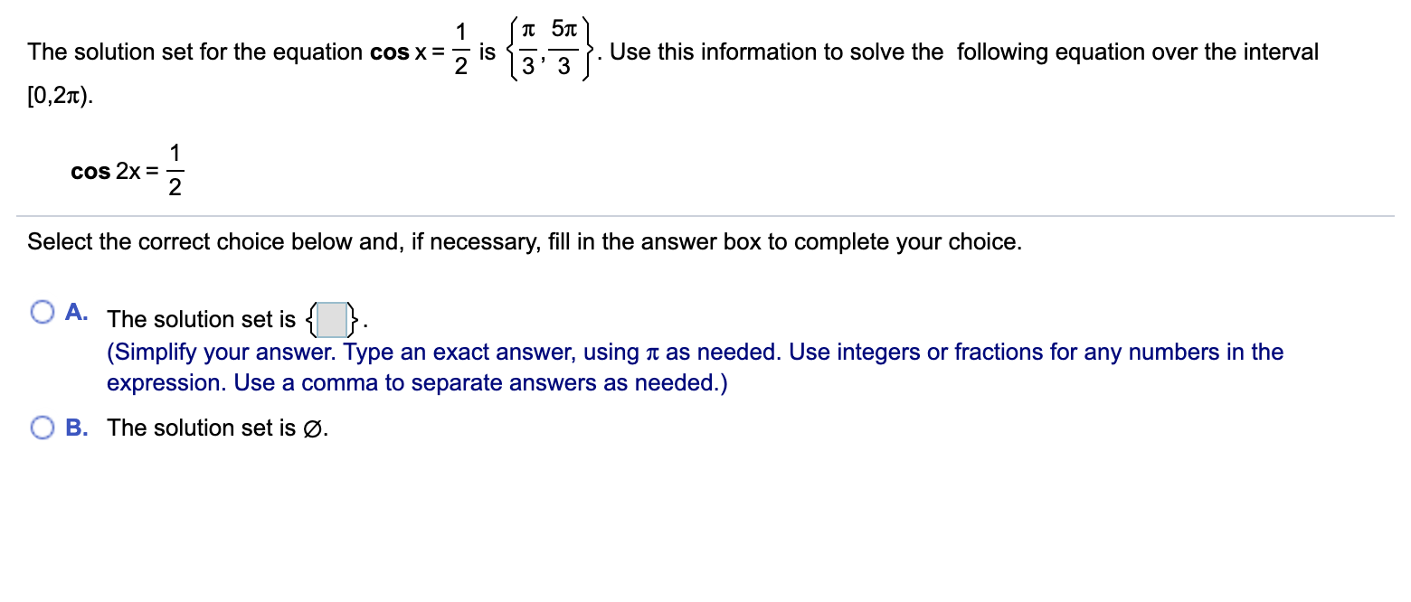 Solved 1 51 The Solution Set For The Equation Cos X Use Chegg solved-1-51-the-solution-set-for-the-equation-cos-x-use-chegg
