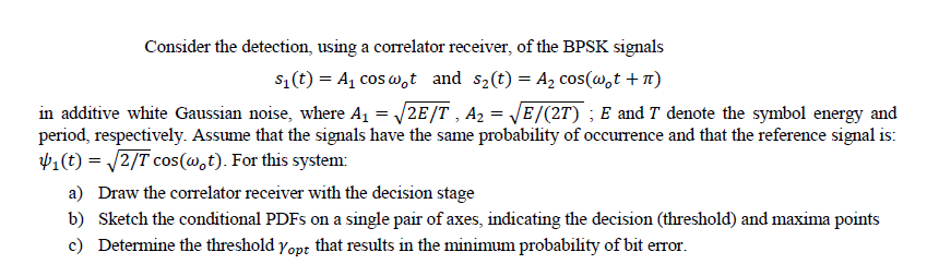 Consider the detection, using a correlator receiver, | Chegg.com