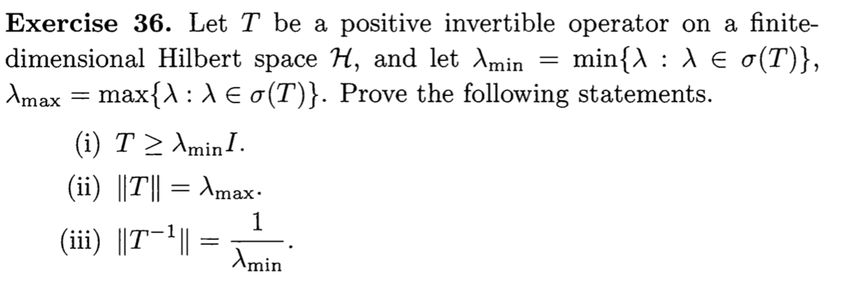 Solved Exercise 36. Let T be a positive invertible operator | Chegg.com