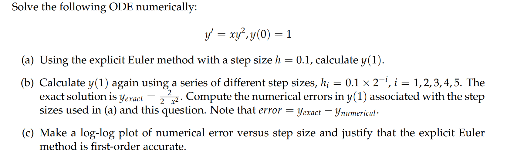 Solved Solve the following ODE numerically xy2,y(0)1 (a) | Chegg.com