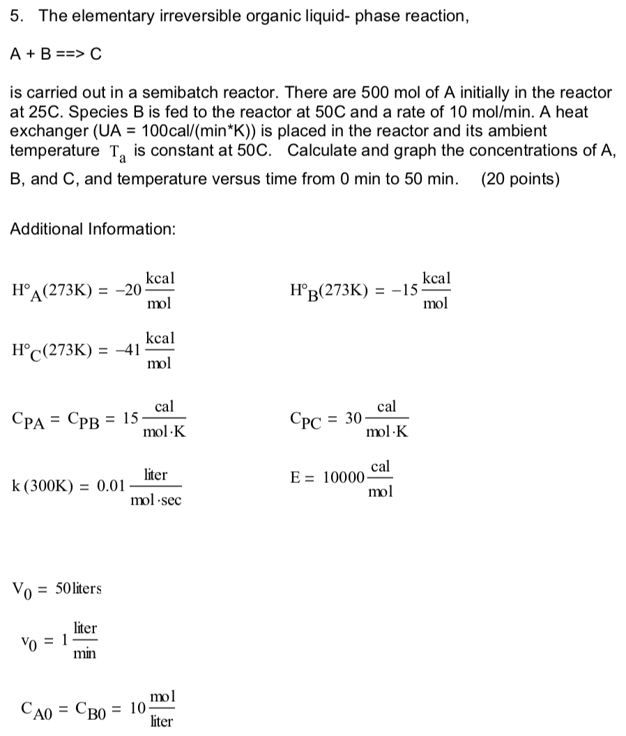 5. The elementary irreversible organic liquid-phase | Chegg.com