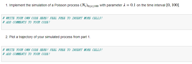 Solved 1. Implement the simulation of a Poisson process | Chegg.com