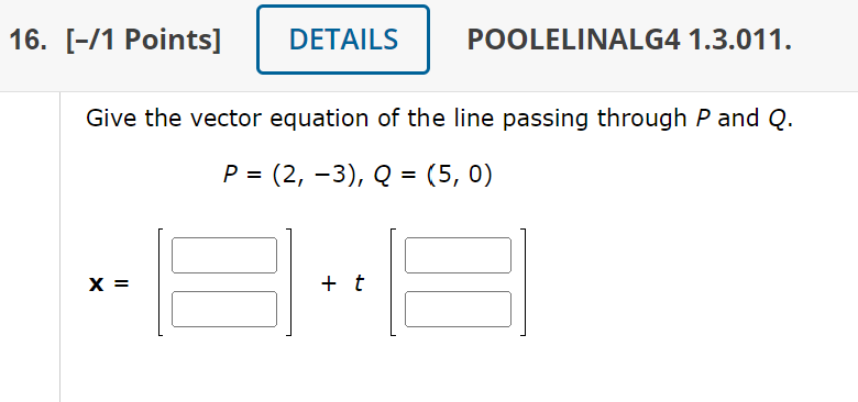 Solved Give the vector equation of the line passing through | Chegg.com