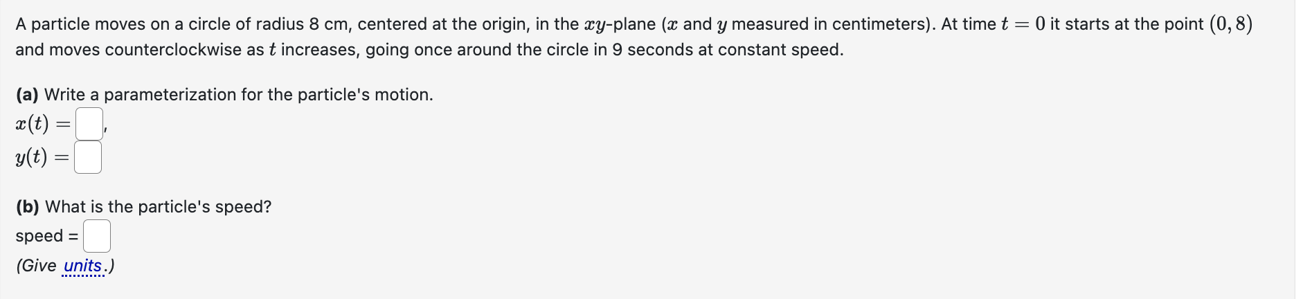 Solved A particle moves on a circle of radius 8 cm, centered | Chegg.com