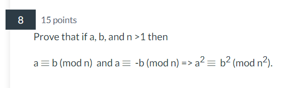 Solved 15 points Prove that if a,b, and n>1 then a≡b(modn) | Chegg.com