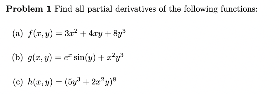 Solved Problem 1 Find all partial derivatives of the | Chegg.com