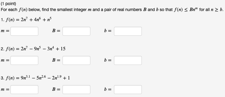 Solved (1 point) For each f(n) below, find the smallest | Chegg.com