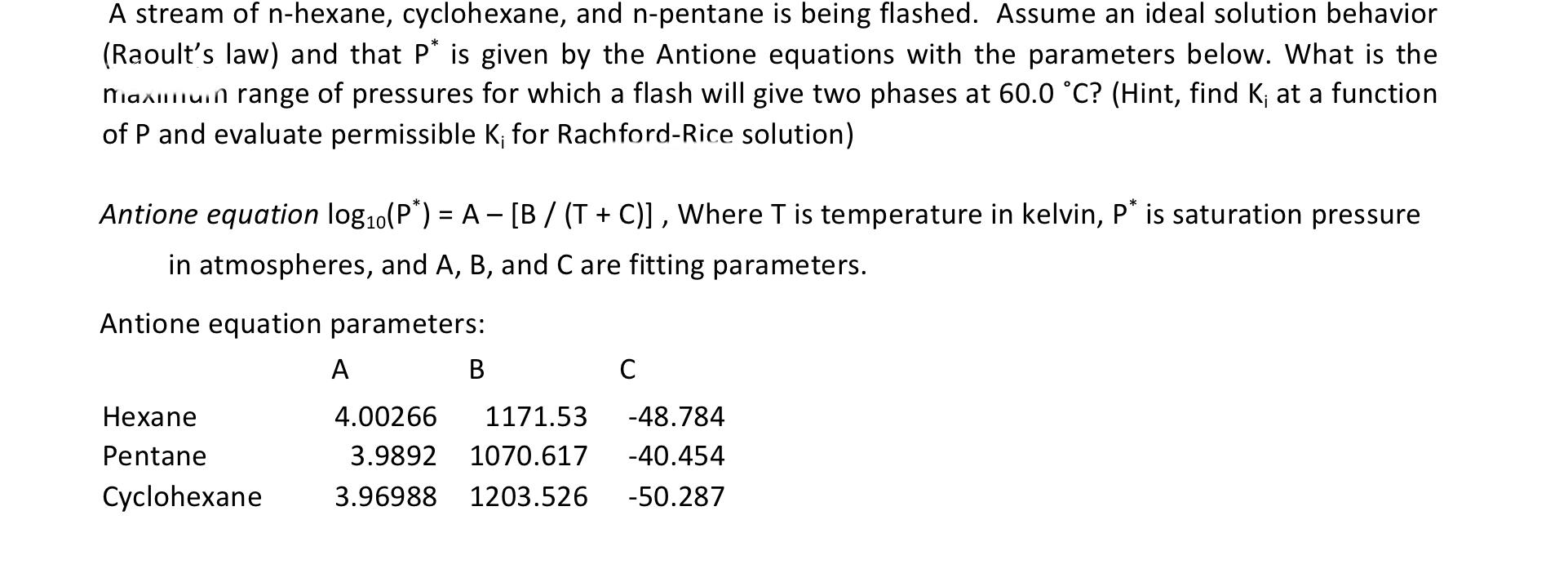Solved A stream of n-hexane, cyclohexane, and n-pentane is | Chegg.com