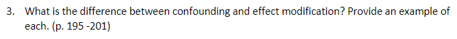 Solved What is the difference between confounding and effect | Chegg.com