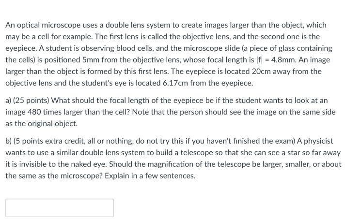 Solved An optical microscope uses a double lens system to | Chegg.com