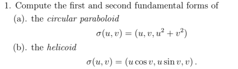 Solved 1. Compute the first and second fundamental forms of | Chegg.com