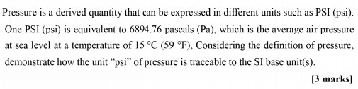 Solved Pressure is a derived quantity that can be expressed | Chegg.com