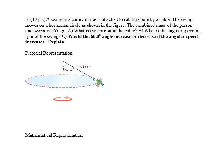 Solved 3. (30 pts) A swing at a carnival ride is attached to | Chegg.com