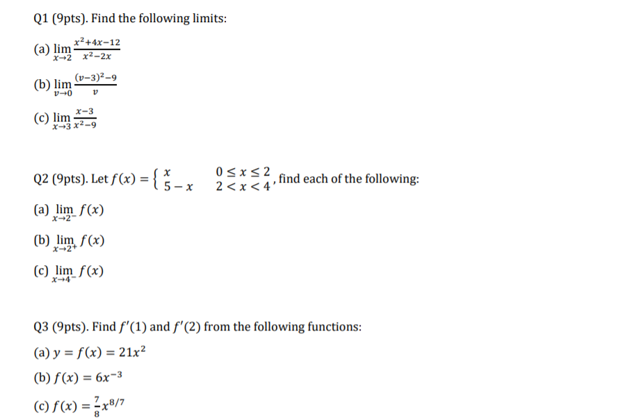 Solved Q1 (9pts). Find the following limits: x2 + 4x-12 (a) | Chegg.com