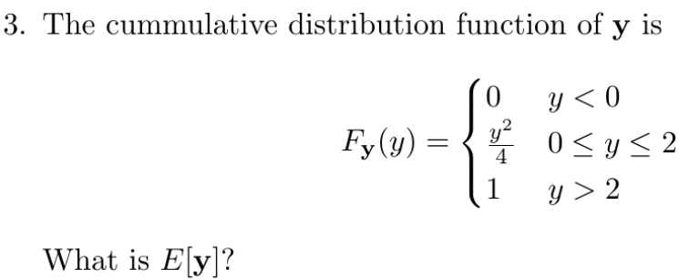 Solved 3 The Cummulative Distribution Function Of Y Is 0
