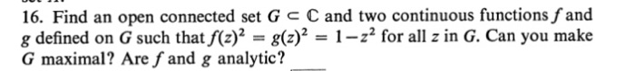 Solved 16. Find an open connected set G c C and two | Chegg.com