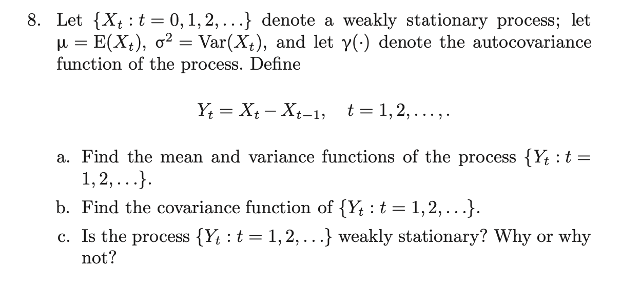 8. Let {Xt:t=0,1,2,…} denote a weakly stationary | Chegg.com