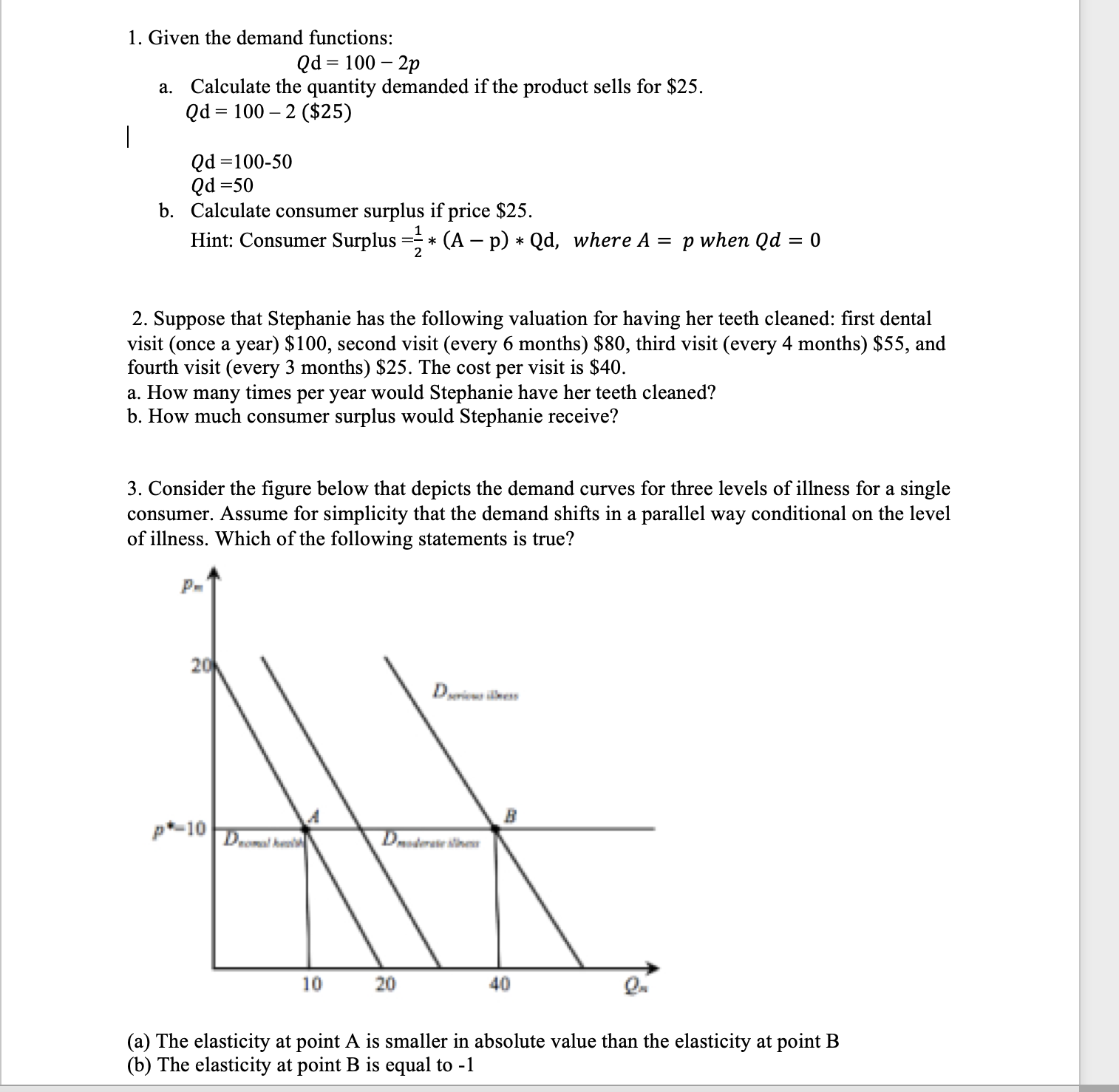 Solved Given the demand functions:Qd=100-2pa. ﻿Calculate the | Chegg.com