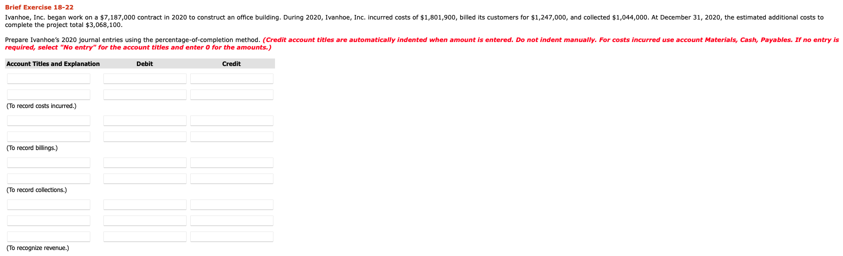 Solved Brief Exercise 18-22 Ivanhoe, Inc. began work on a | Chegg.com