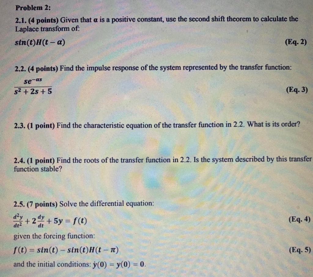Solved Problem 2: 2.1. (4 points) Given that a is a positive | Chegg.com
