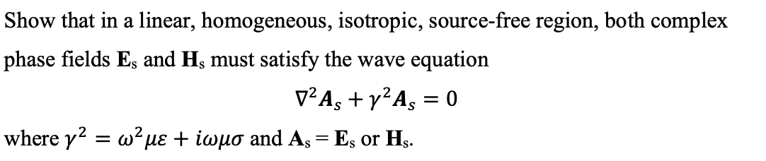 Solved Show That In A Linear Homogeneous Isotropic