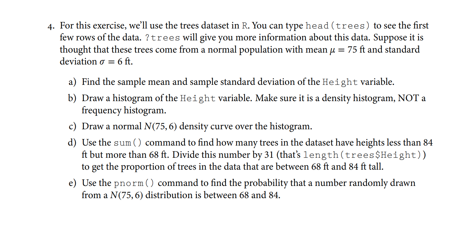 4. For this exercise, we'll use the trees dataset in | Chegg.com
