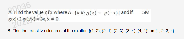 Solved A. Find the value of x where A={i∈R:g(x)=g(−x)} and | Chegg.com