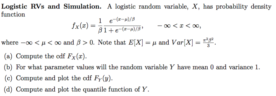 Solved Logistic RVs and Simulation. A logistic random | Chegg.com