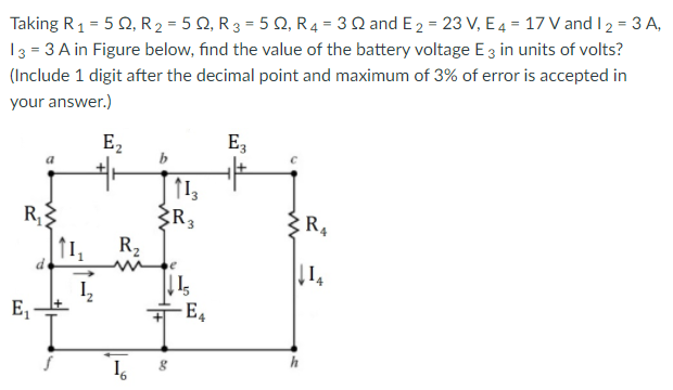 Solved Taking R1 = 5 2, R2 = 5 2, R3 = 5 2, R4 = 3 2 and E 2 | Chegg.com