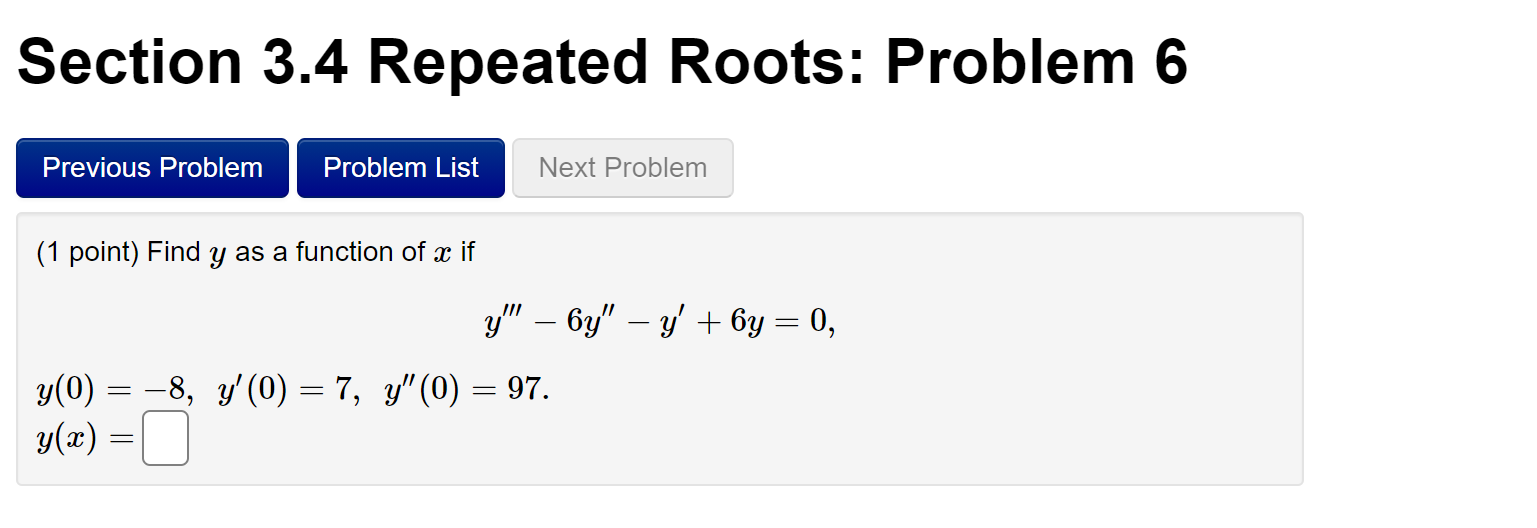 Solved Section 3.4 Repeated Roots: Problem 6 Previous | Chegg.com