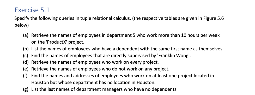 Solved Exerclse 5.1 Specify the following queries in tuple | Chegg.com