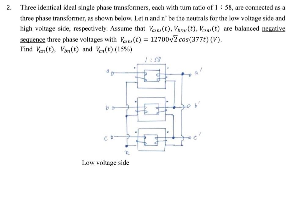 Solved Three identical ideal single phase transformers, each | Chegg.com