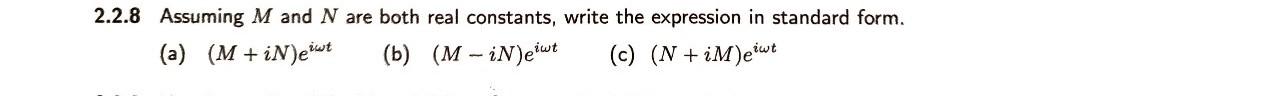 Solved 2.2.8 Assuming M and N are both real constants, write | Chegg.com