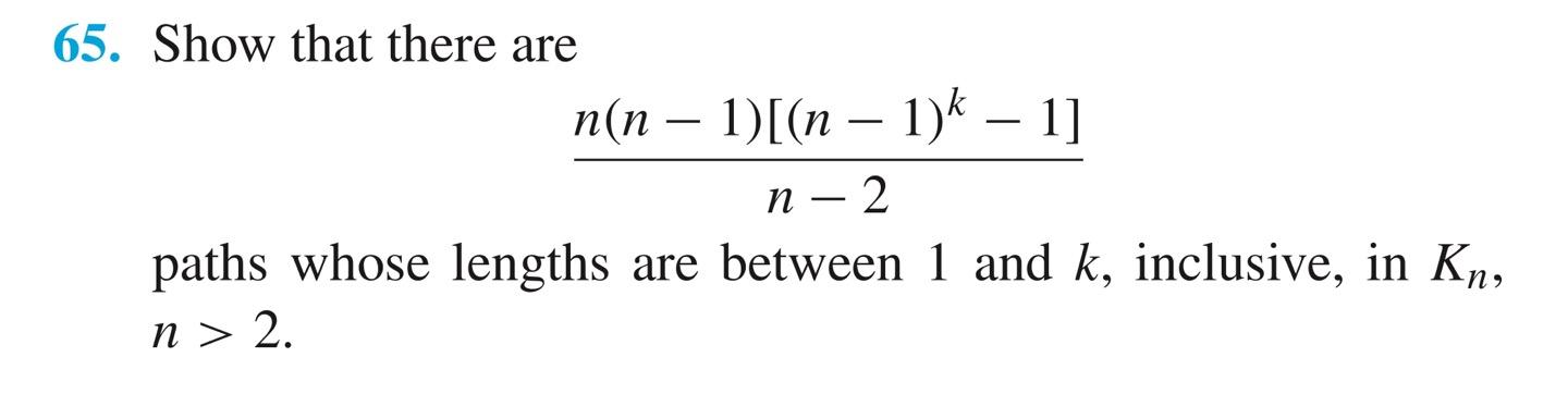 Solved 65. Show that there are n−2n(n−1)[(n−1)k−1] paths | Chegg.com