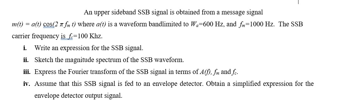 Solved An upper sideband SSB signal is obtained from a | Chegg.com
