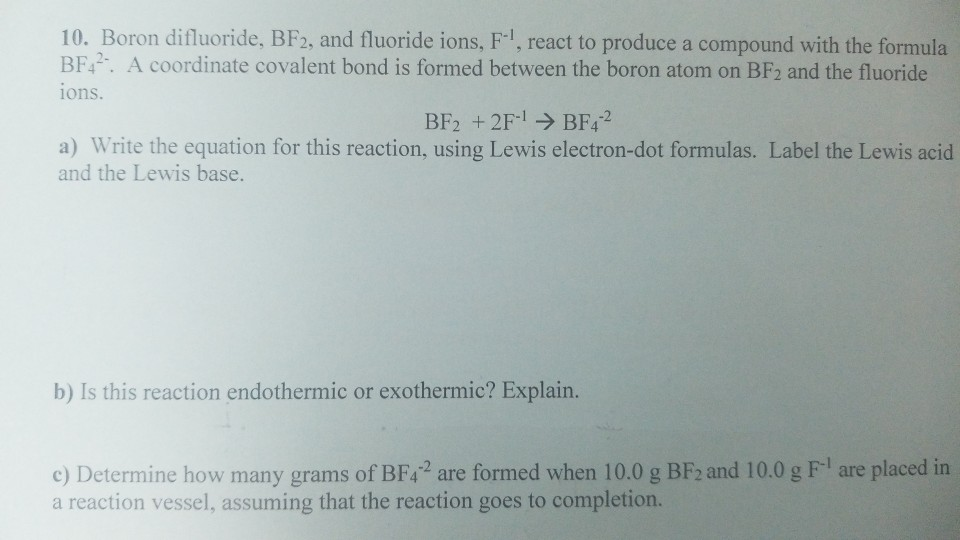 Solved 10. Boron difluoride, BF2, and fluoride ions, F. | Chegg.com