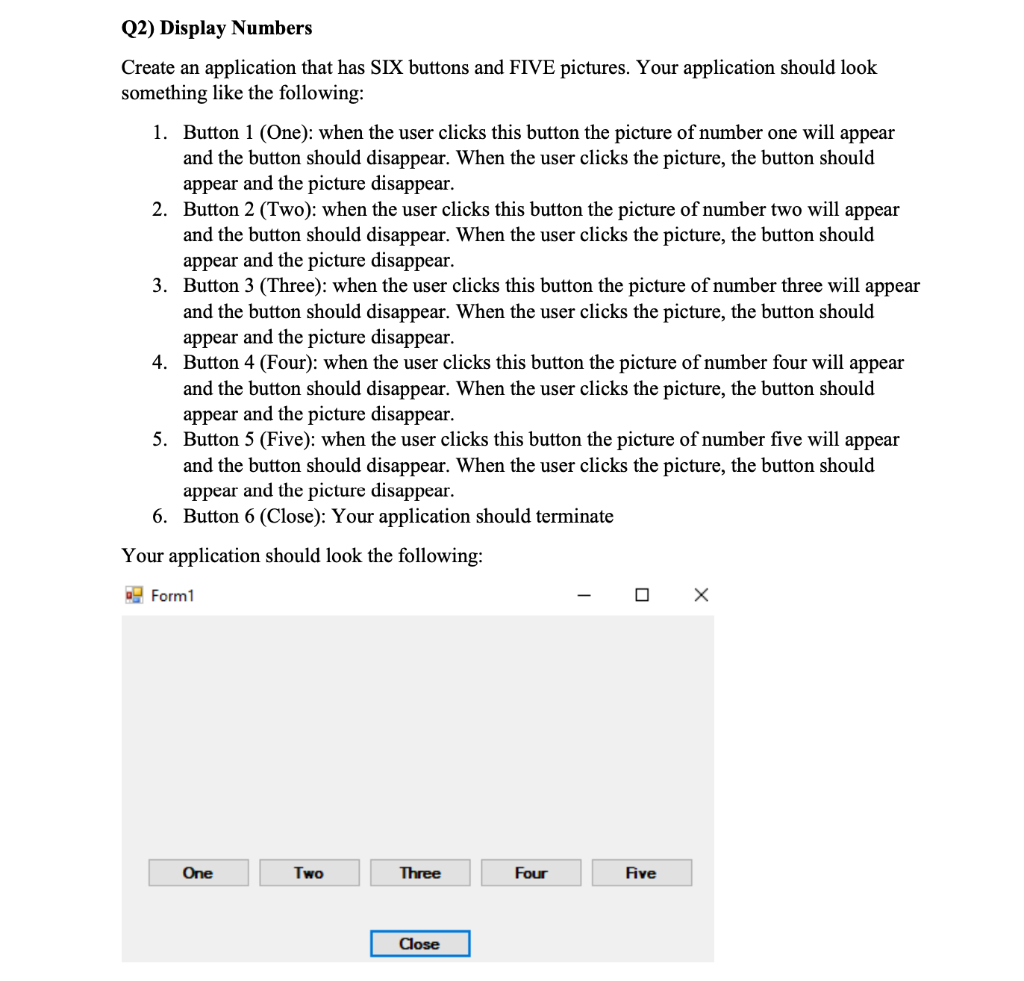 Solved Q2) Display Numbers Create an application that has | Chegg.com