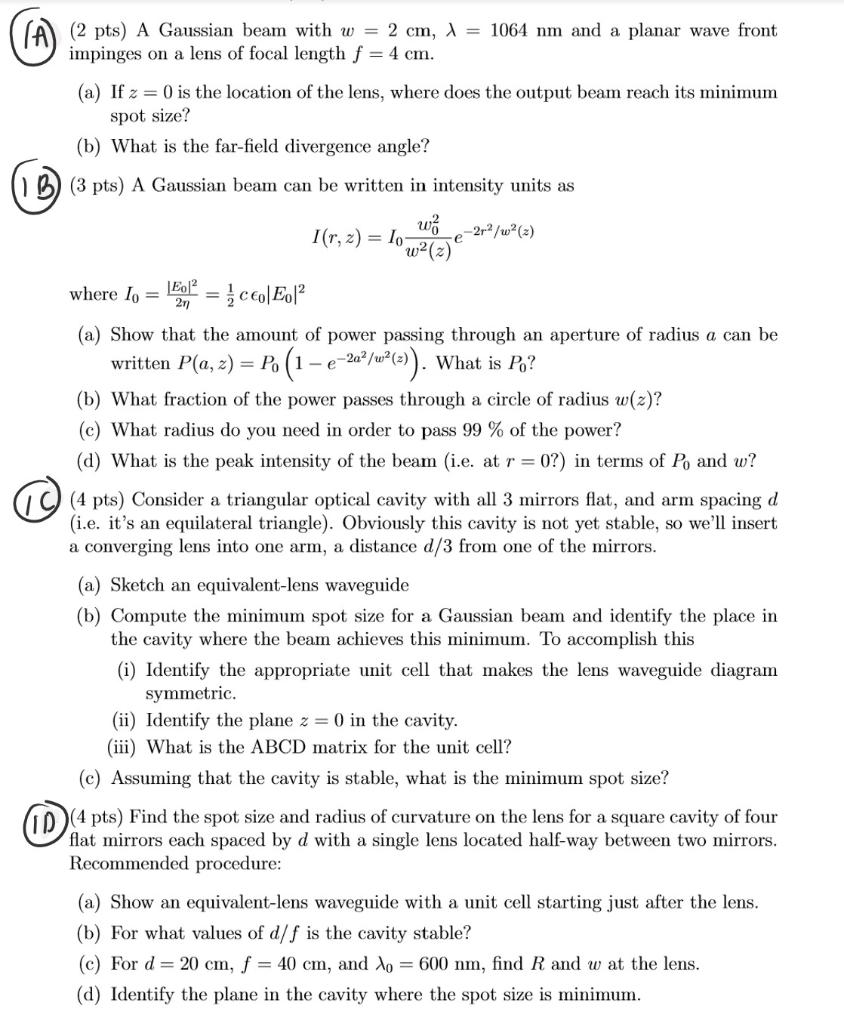 Solved (A) (2 pts) A Gaussian beam with w=2 cm,λ=1064 nm and | Chegg.com