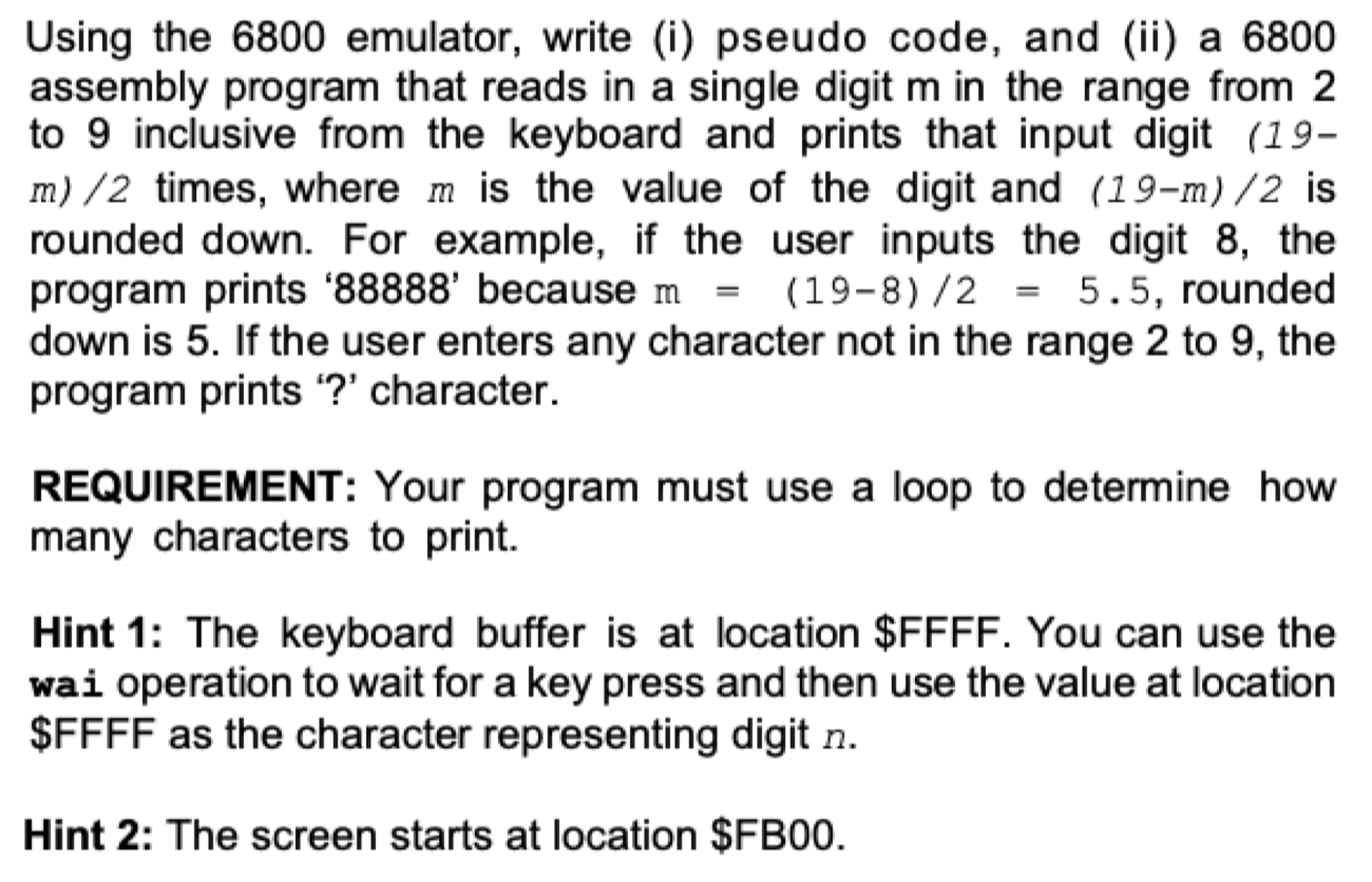 Solved Using the 6800 emulator, write (i) pseudo code, and | Chegg.com