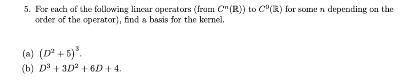 Solved 5. For each of the following linear operators (from | Chegg.com
