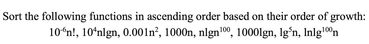 Solved Sort the following functions in ascending order based | Chegg.com