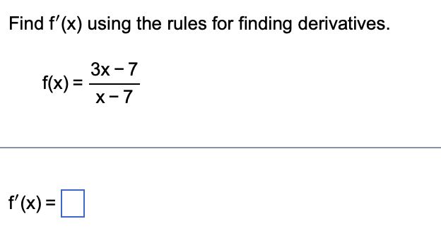 Solved Find f'(x) using the rules for finding derivatives. | Chegg.com