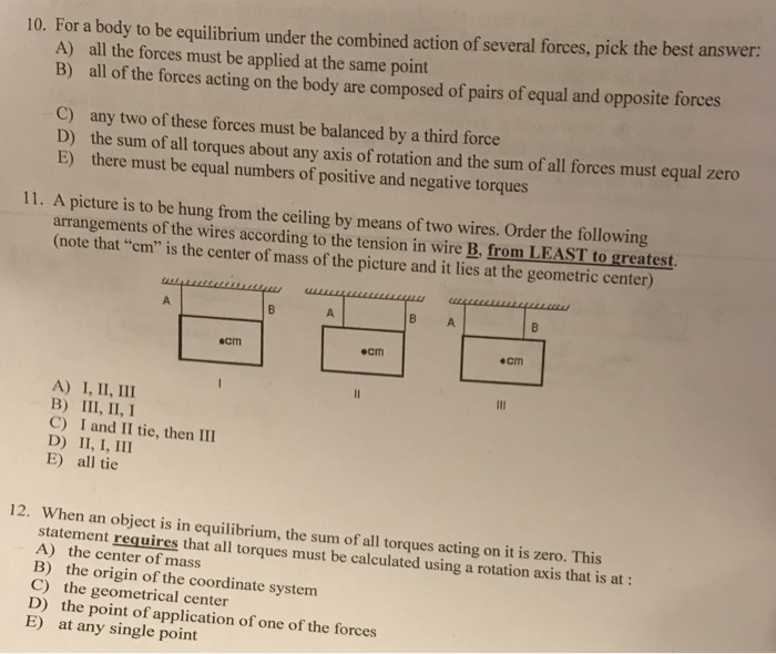 Solved 10. For a body to be equilibrium under the combined | Chegg.com