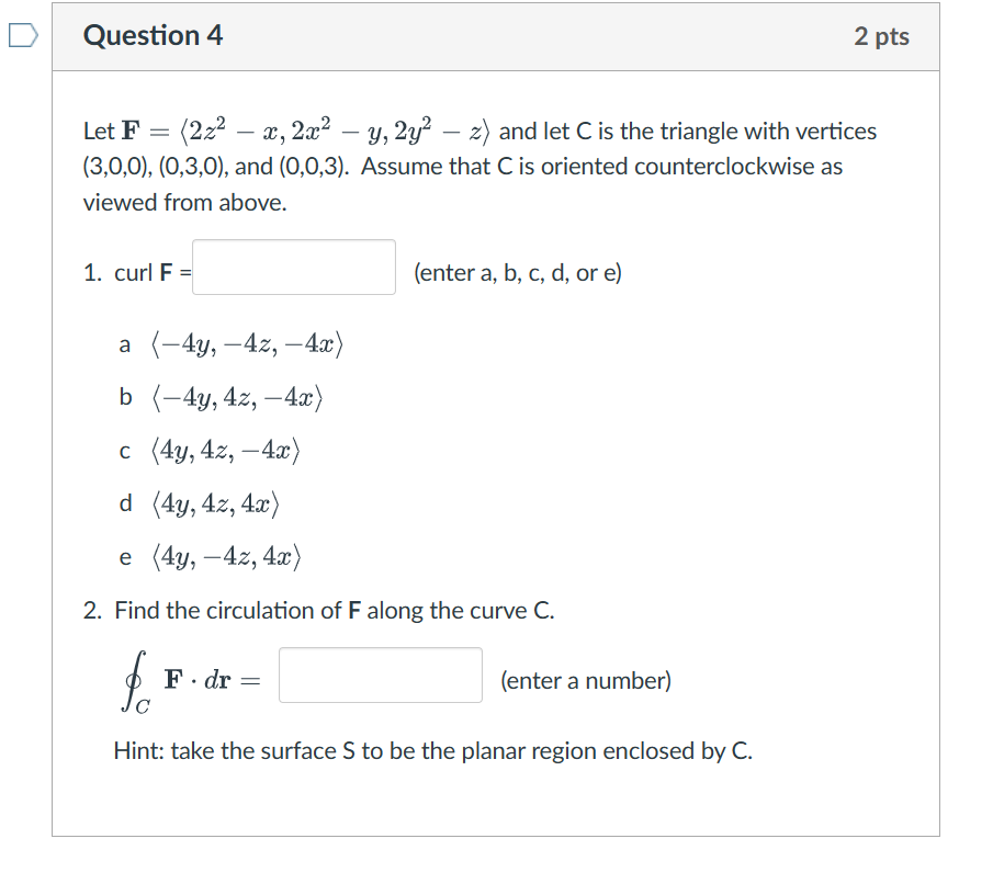 Solved Let F= 2z2−x,2x2−y,2y2−z and let C is the triangle | Chegg.com