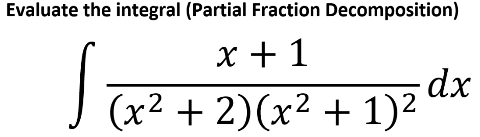 Solved Evaluate the integral (Partial Fraction | Chegg.com