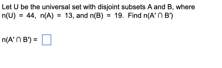 Solved Let U be the universal set with disjoint subsets A | Chegg.com