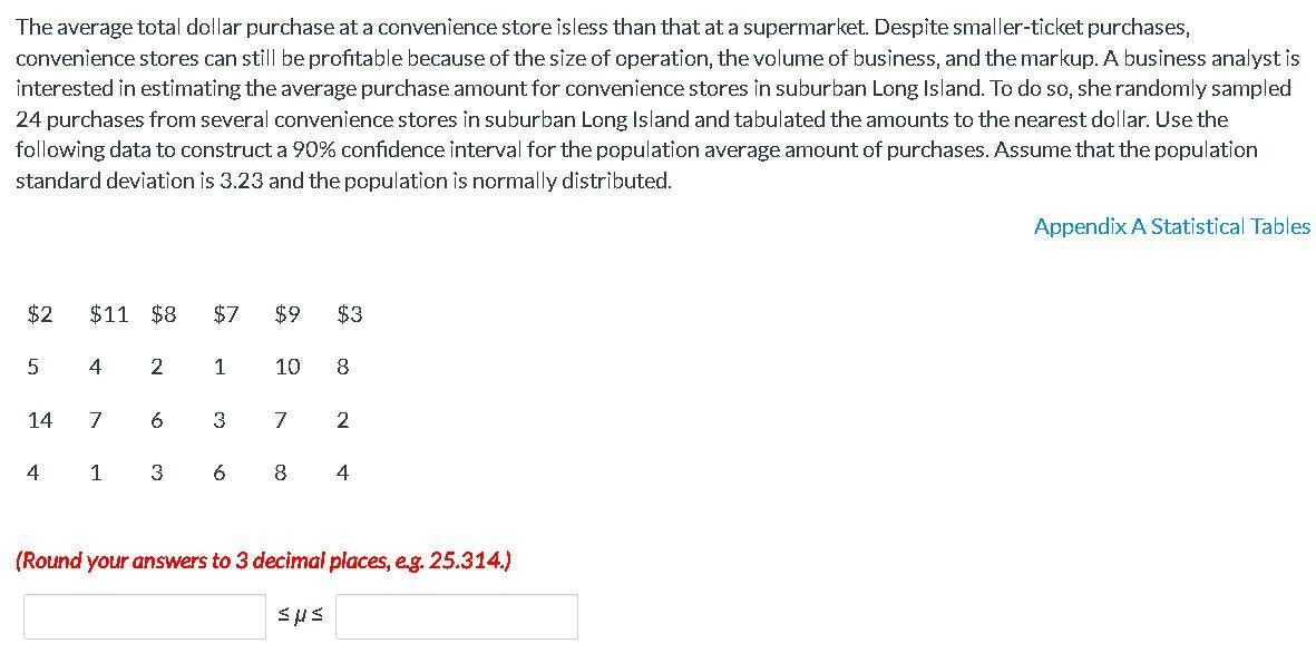 Solved The average total dollar purchase at a convenience | Chegg.com