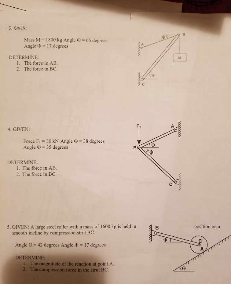 Solved 3. GIVEN: B. Mass M 1800 kg Angle -66 degrees Angle Φ | Chegg.com