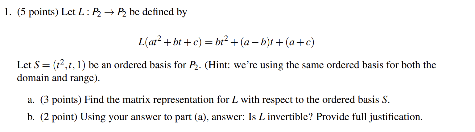 Solved 1. (5 points) Let L:P2→P2 be defined by | Chegg.com